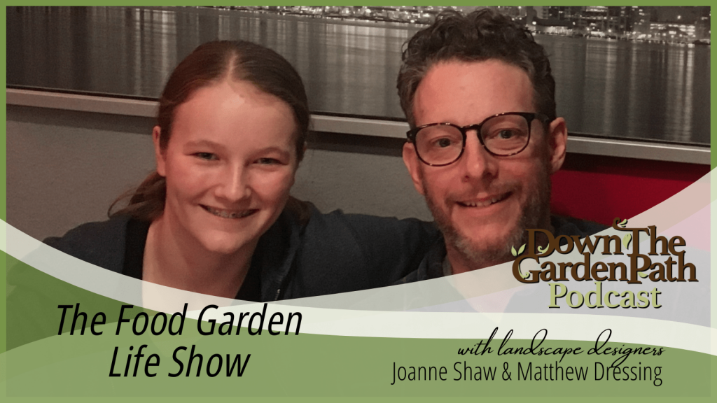 The Food Garden Life Show - Down 2 Earth Down 2 Earth